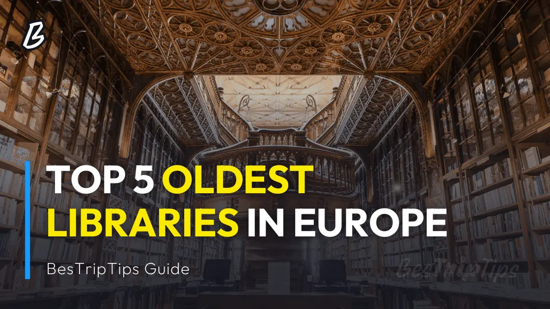 Top 5 Oldest Libraries In Europe Bibliophiles Cannot Miss